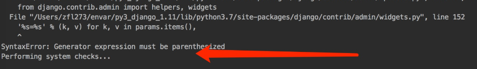python3.7环境下创建app，运行Django1.11版本项目报错SyntaxError: Generator expression must be parenthesized ...
